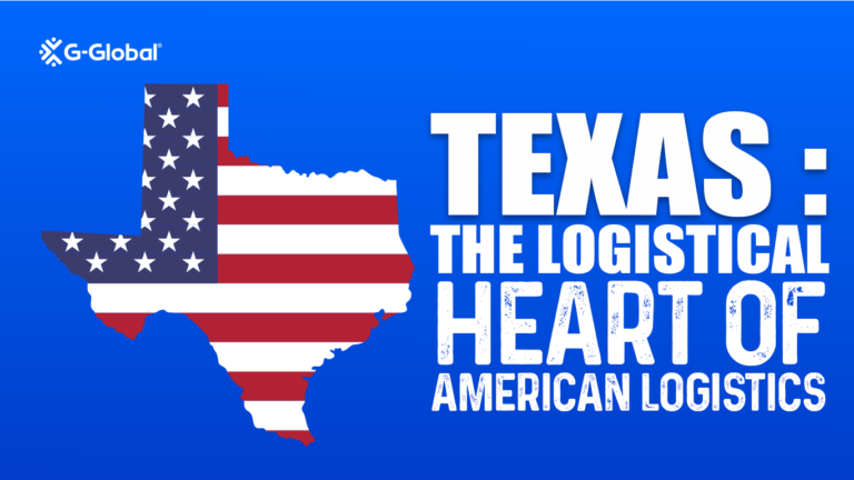 Texas: The Logistical Heart of American Logistics - G-Global