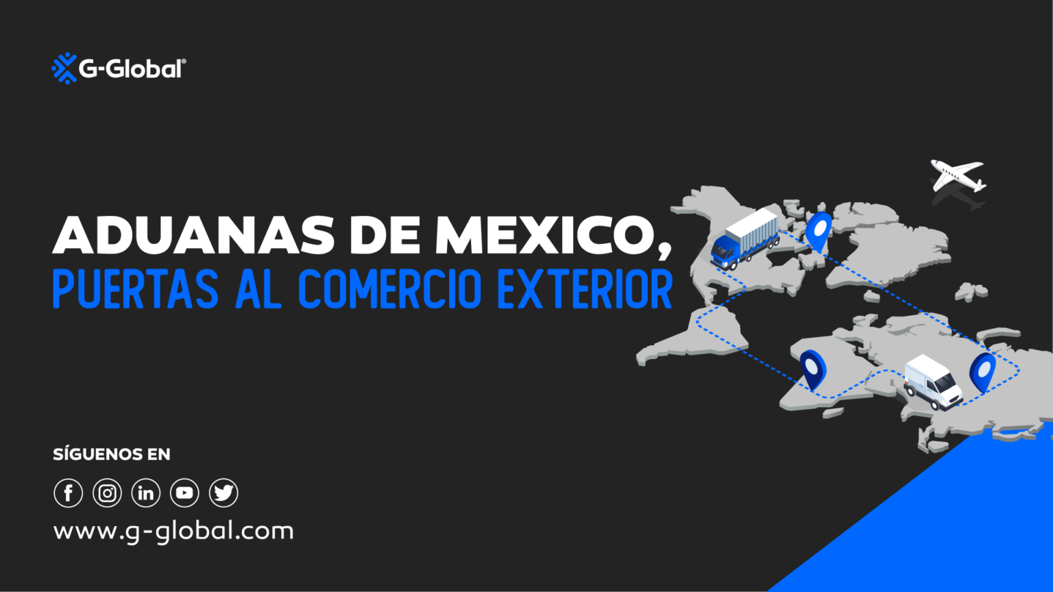 Aduanas de México: Puertas al Comercio Exterior - G-Global