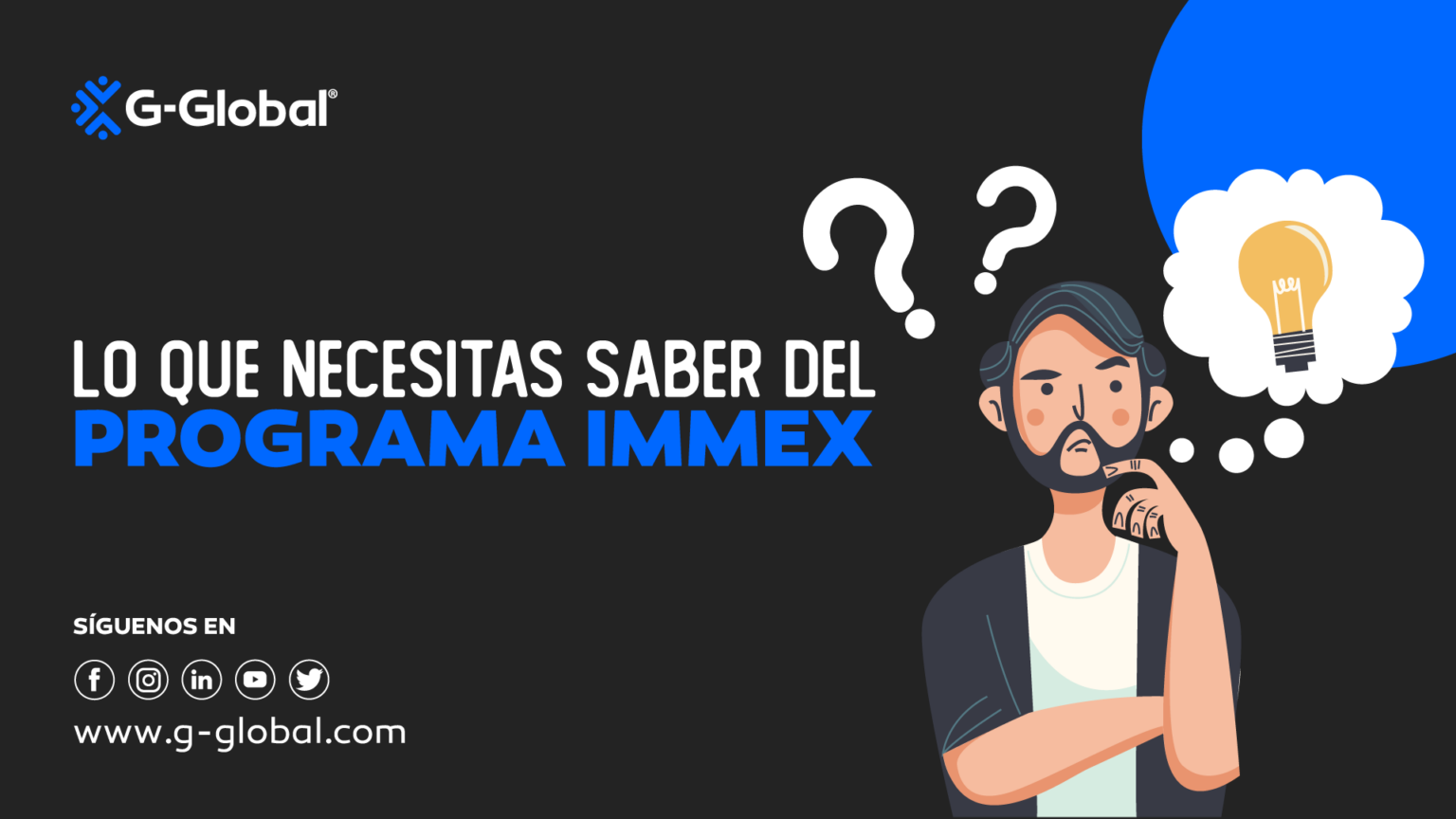 IMMEX - Lo que necesitas saber Programa - G-Global